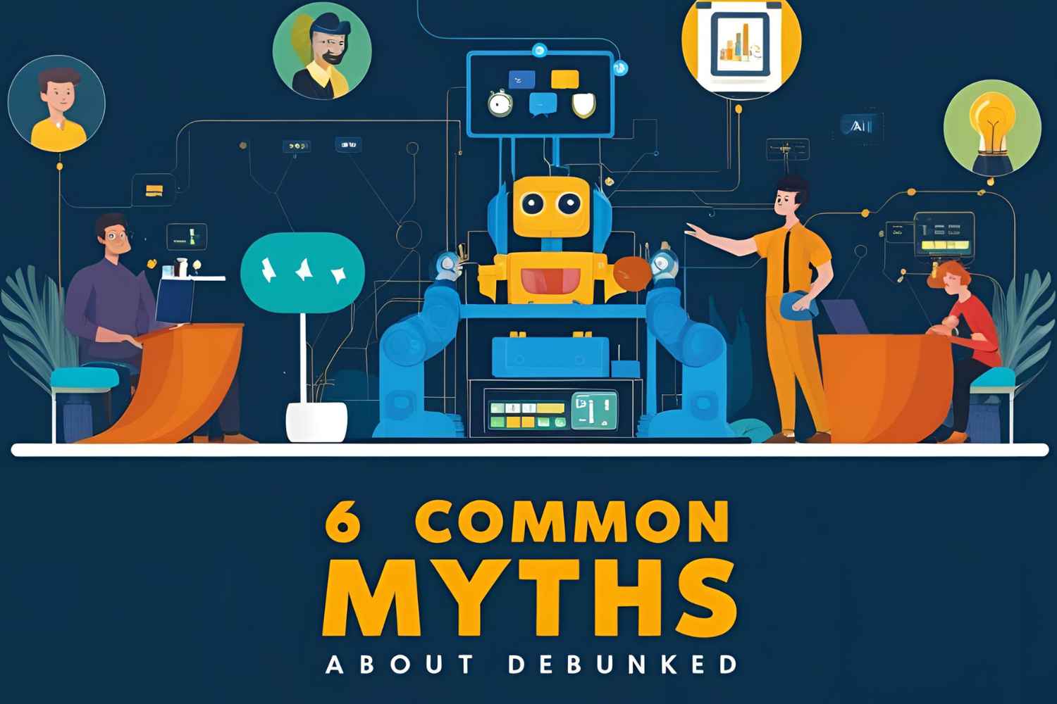 6 Common Myths About AI — Debunked - Webaie | Web AI Engines